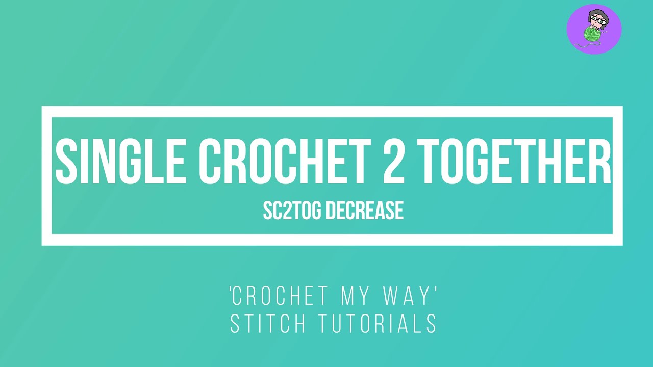 single crochet 2 together = sc2tog (decrease) : US Terms - YouTube