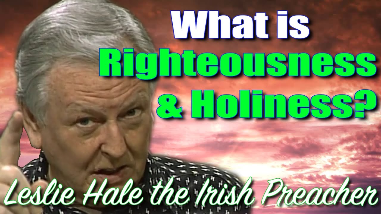 What is Righteousness & Holiness? - YouTube