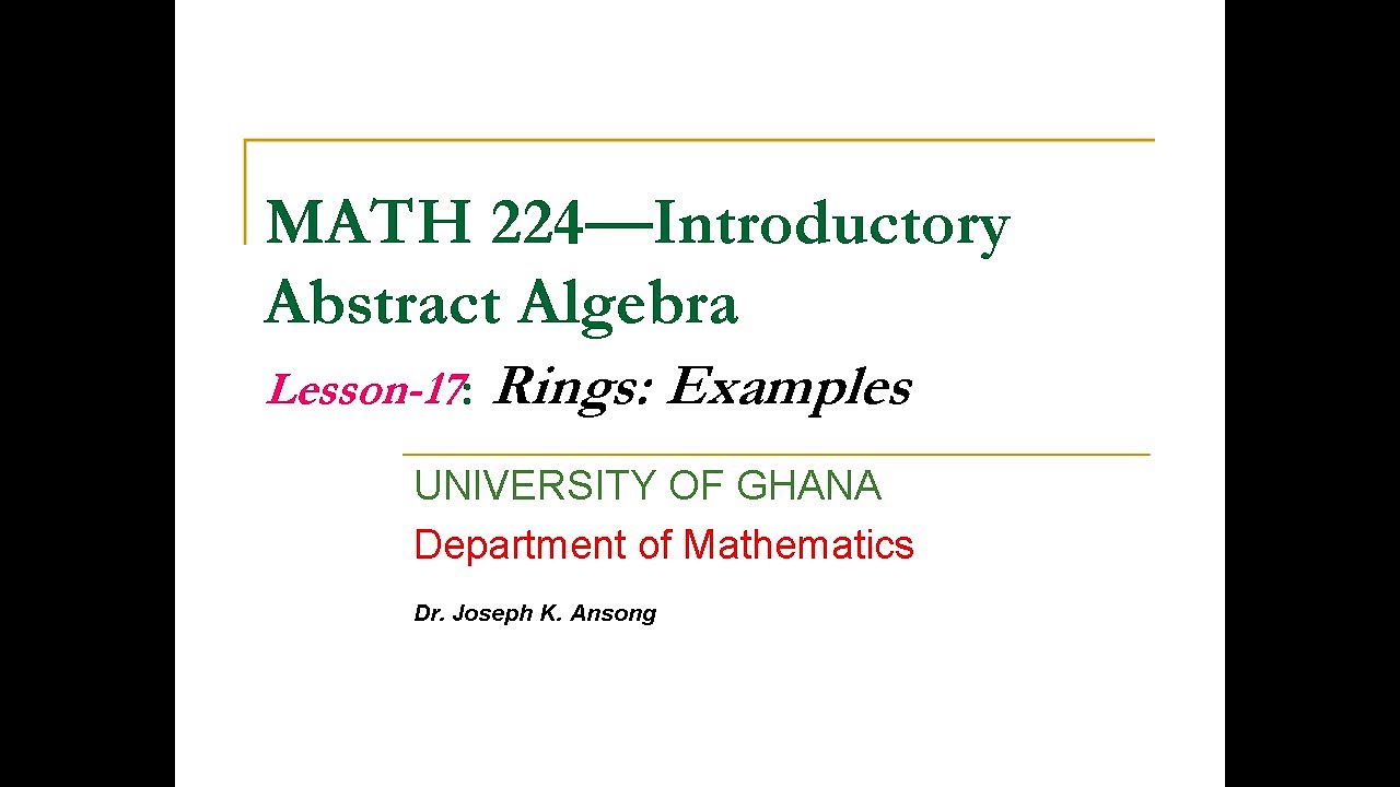 MATH224-LEC17: Rings - Examples - YouTube