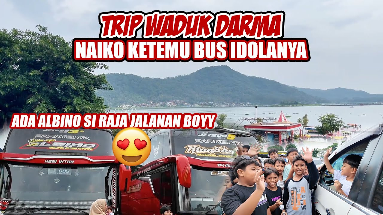 NAIKO KETEMU BANYAK BUS ARTIS DI TRIP WADUK DARMA🍄 - YouTube