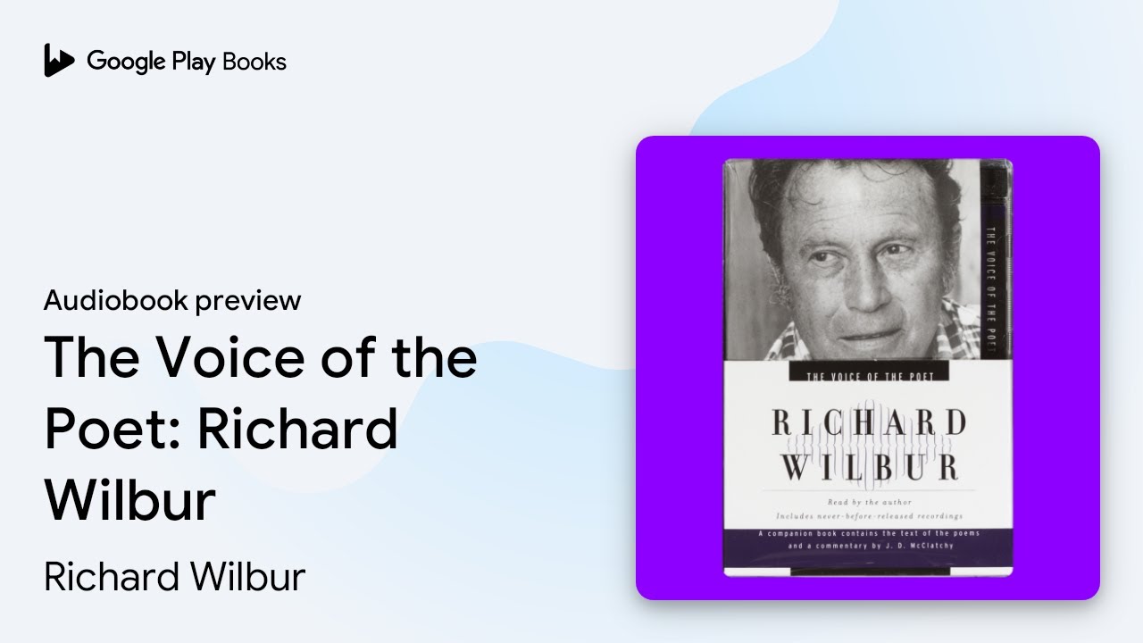 The Voice of the Poet: Richard Wilbur by Richard Wilbur · Audiobook ...
