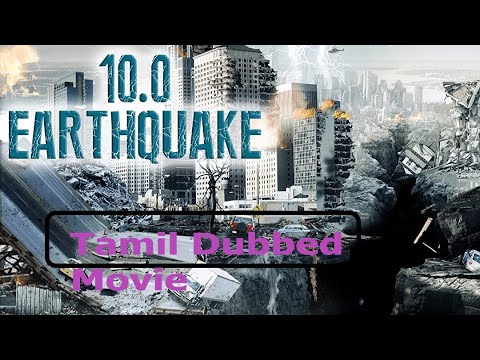 Earthquake 10.0  New Tamil Dubbed Movie | Hollywood Tamil Movie