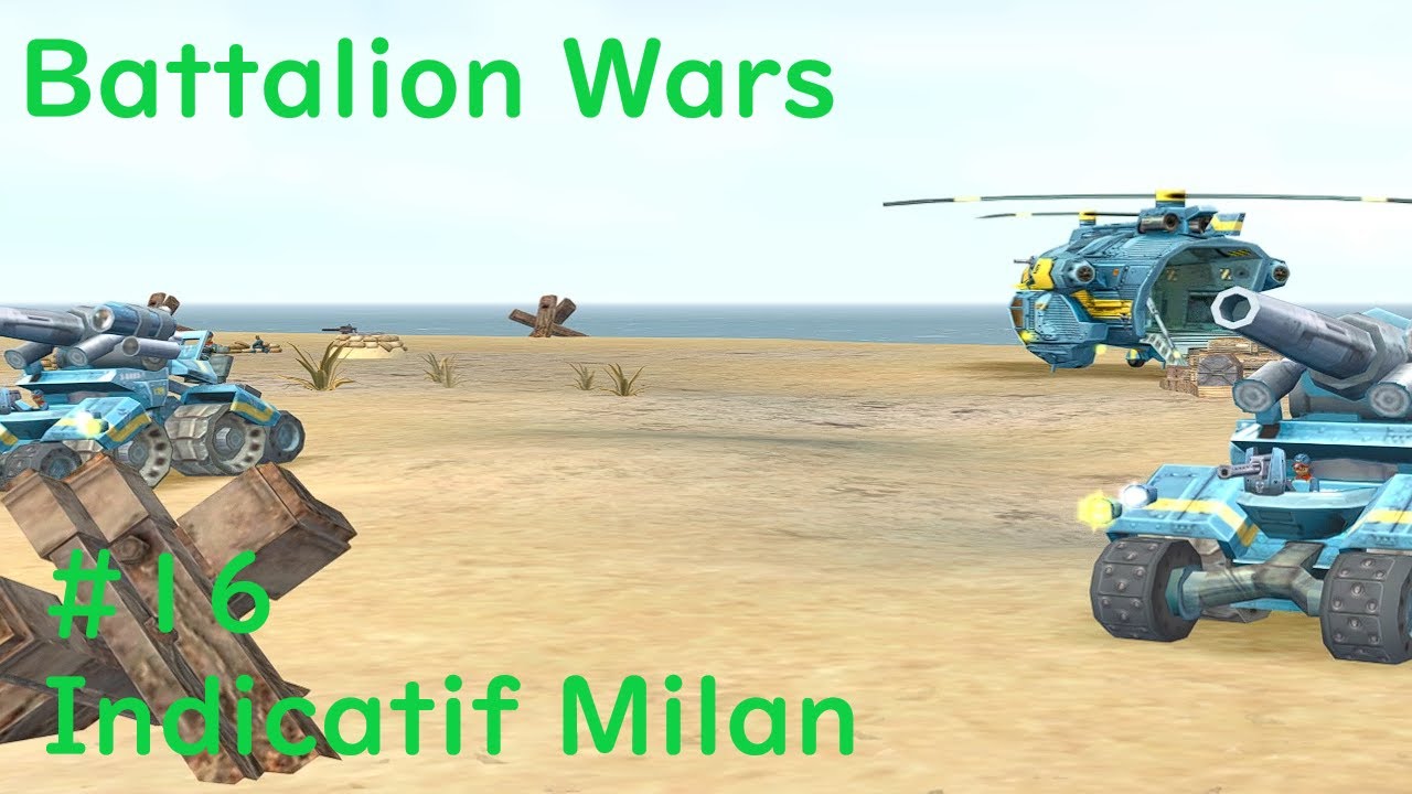 Battalion Wars #16 Indicatif Milan - YouTube