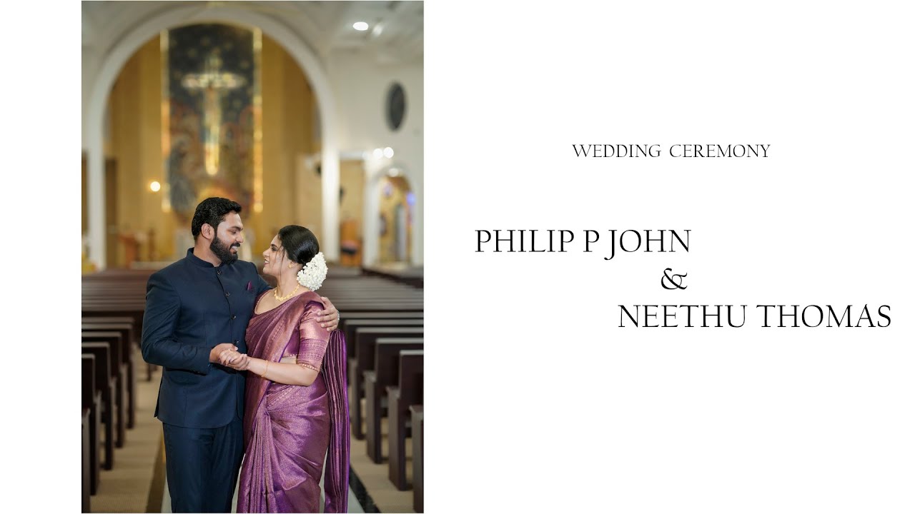 PHILIP P JOHN & NEETHU THOMAS | WEDDING CEREMONY | MELITA WEDDING ...