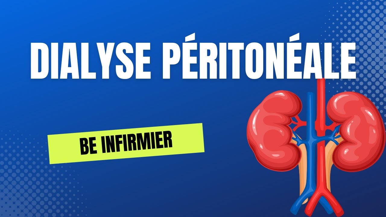 Comprendre la dialyse péritonéale : Avantages, Indications et ...