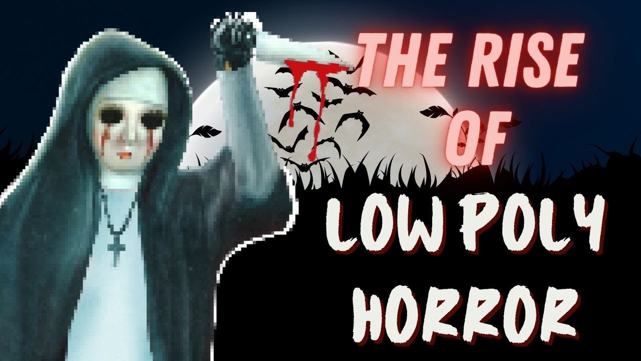 The Rise of Low Poly Horror Games - YouTube