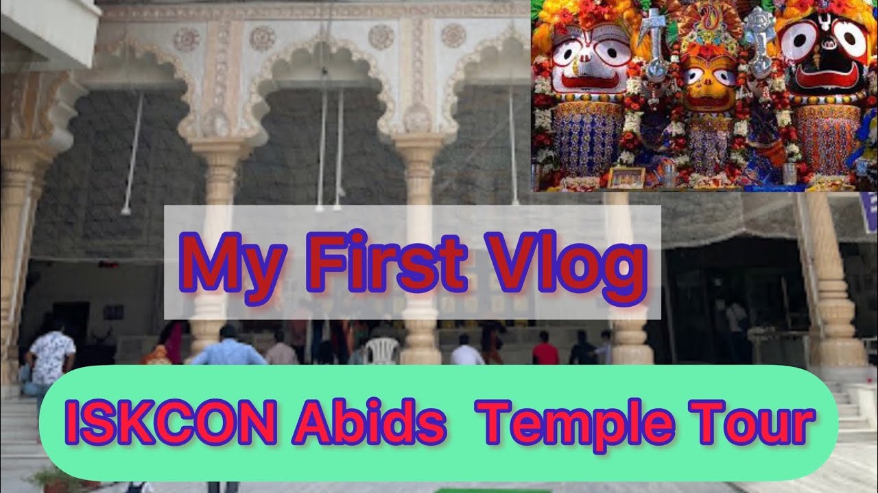 ISKCON Abids Temple Tour || Krishna Temple Hyderabad || My First Youtube Video || Hare krishna ...