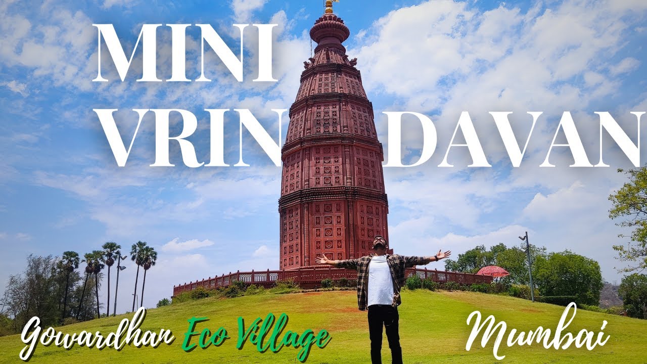 Mini VRINDAVAN 😍 Vlog | Gowardhan EcoVillage Palghar | HARE RAMA HARE ...