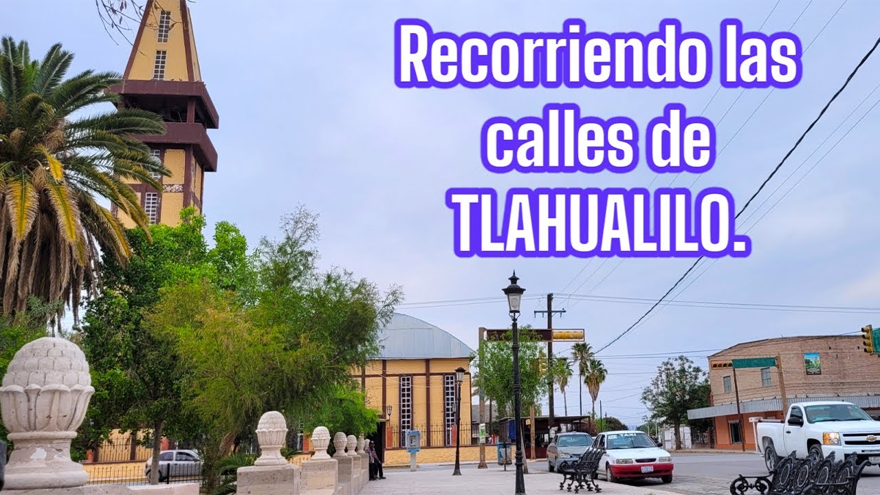 Recorriendo las calles de Tlahualilo, Dgo PARTE 1 - YouTube