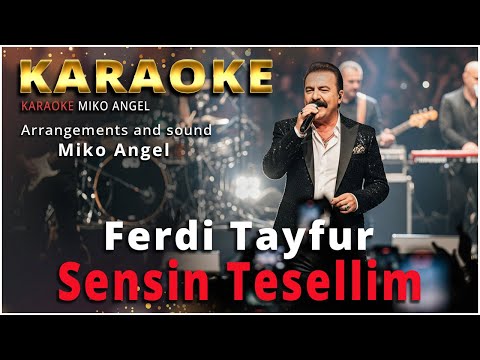 Karaoke - Ferdi Tayfur - Sensin Tesellim
