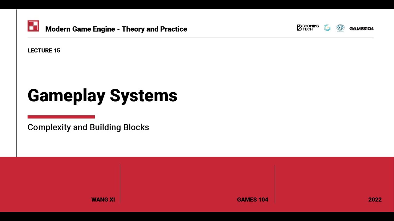 Lecture15: Gameplay Systems - Complexity and Building Blocks - YouTube