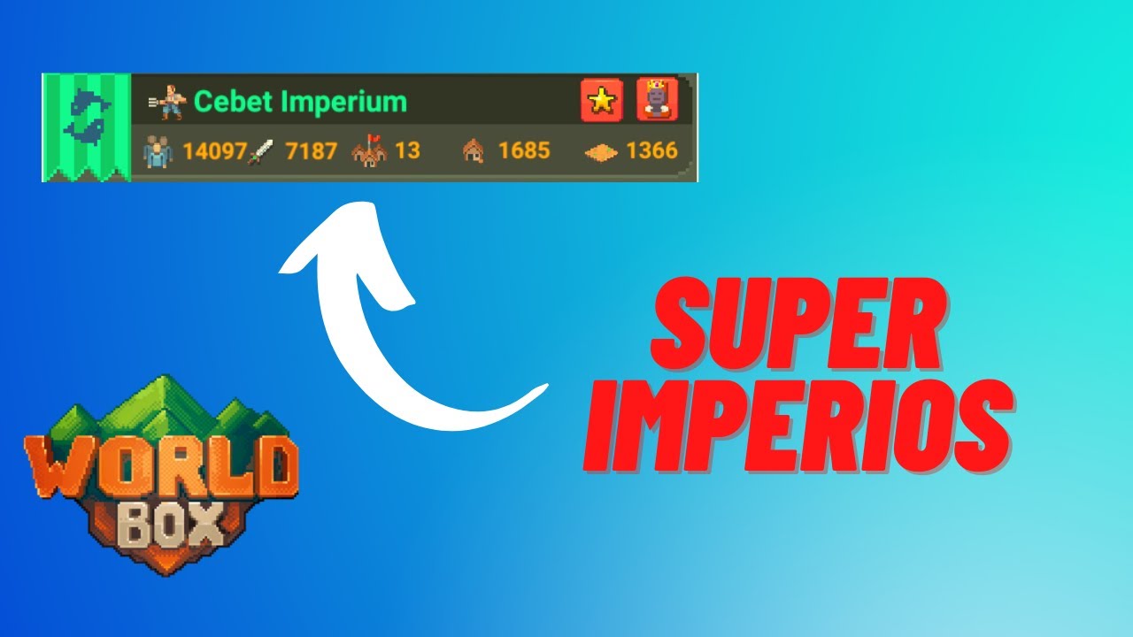 Como CREAR tu SUPER IMPERIO - WORLD BOX - YouTube