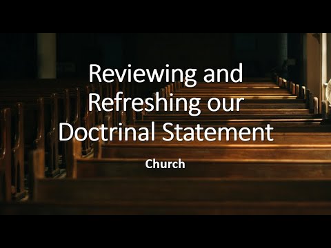Reviewing and Refreshing Our Doctrinal Statement: CHURCH (Part 2) - YouTube