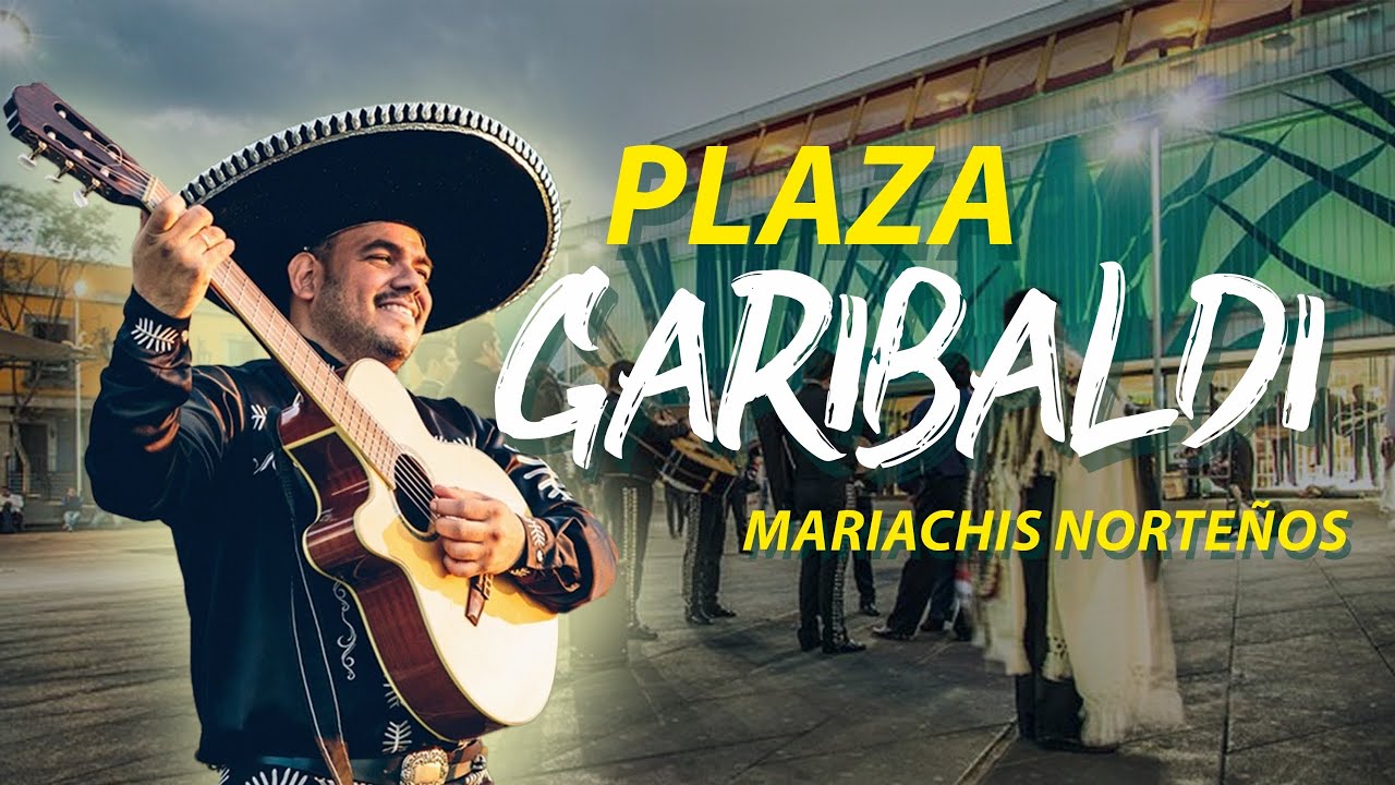 Plaza Garibaldi de la Ciudad de México / La Plaza de los Mariachis ...