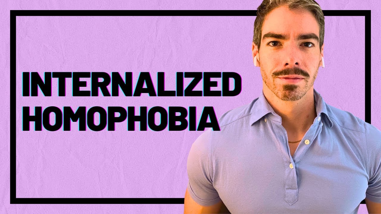 Internalized Homophobia Explained: A Therapist's Guide for Gay Men ...