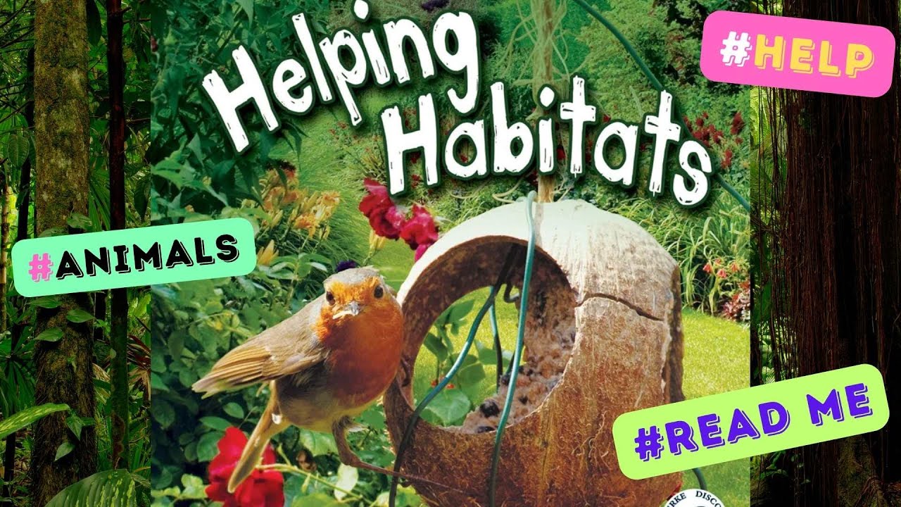 Helping Habitats 🌴🦎🦜Animals, #readaloud, Nonfiction @read2mee - YouTube