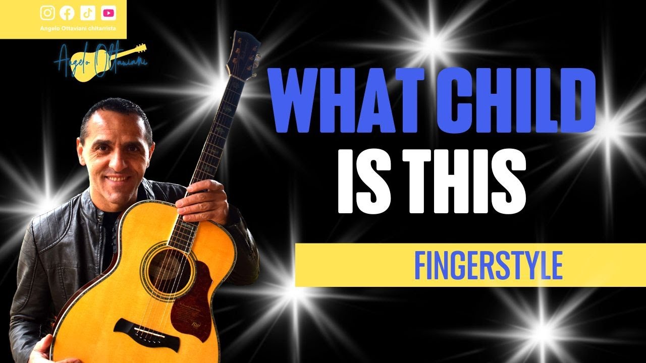 What Child is This - Chitarra - Fingerstyle - Greensleeves - Notte di ...