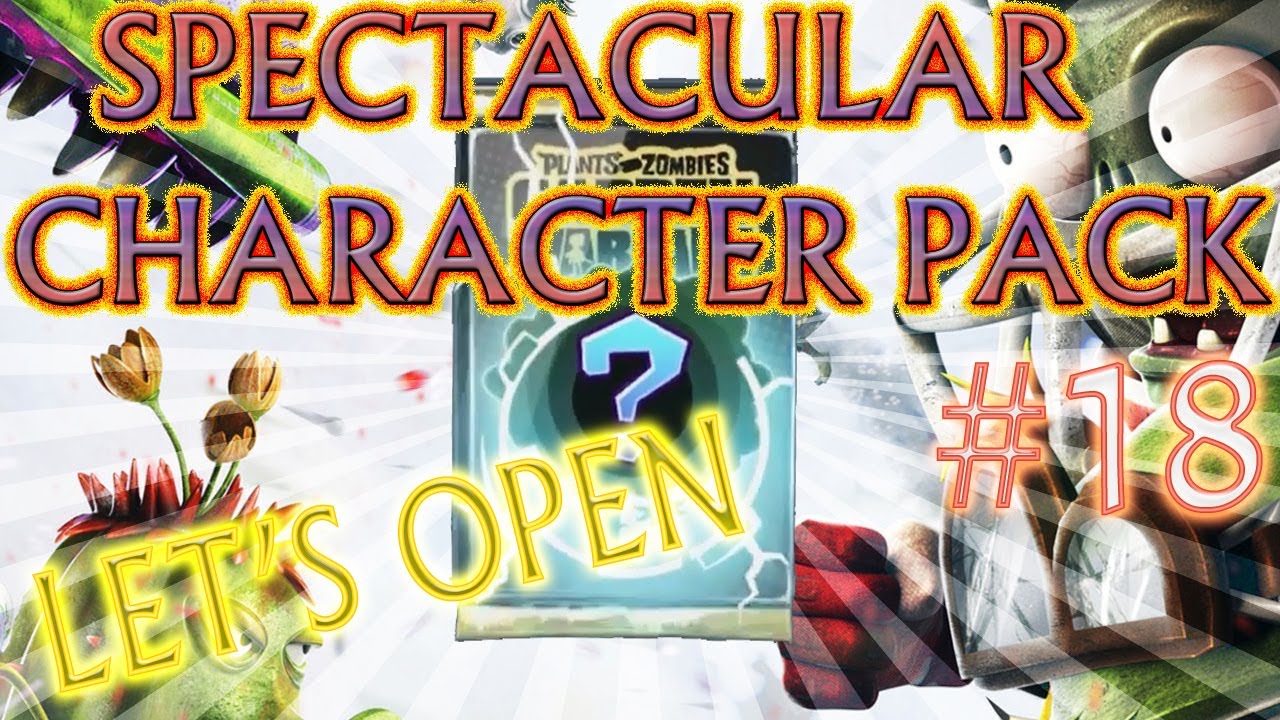 Plants vs Zombies Garden Warfare: (XBOX ONE) "SPECTACULAR CHARACTER ...