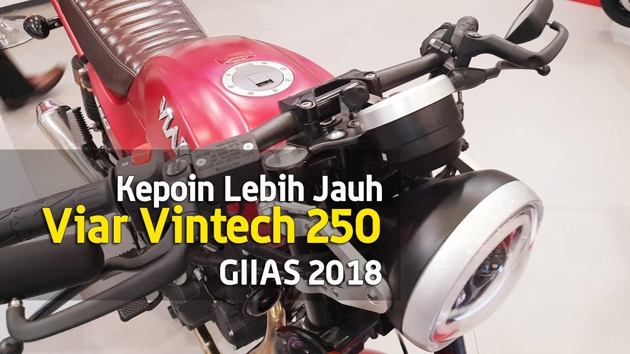 VLOG : Kepo lebih Jauh dengan Viar VINTECH 250 - YouTube