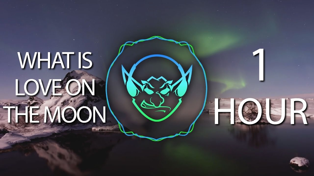 What Is Love On The Moon (Goblin Mashup) 【1 HOUR】 - YouTube