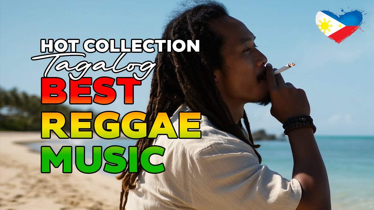 TOP TAGALOG REGGAE SONGS - OPM Reggae Favorites Non-Stop - YouTube
