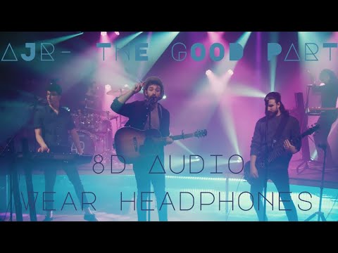 AJR- THE GOOD PART 8d Audio (Bass Boosted) - YouTube