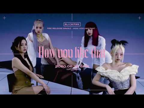 BLACKPINK - 'How You Like That' Concept Teaser Video \