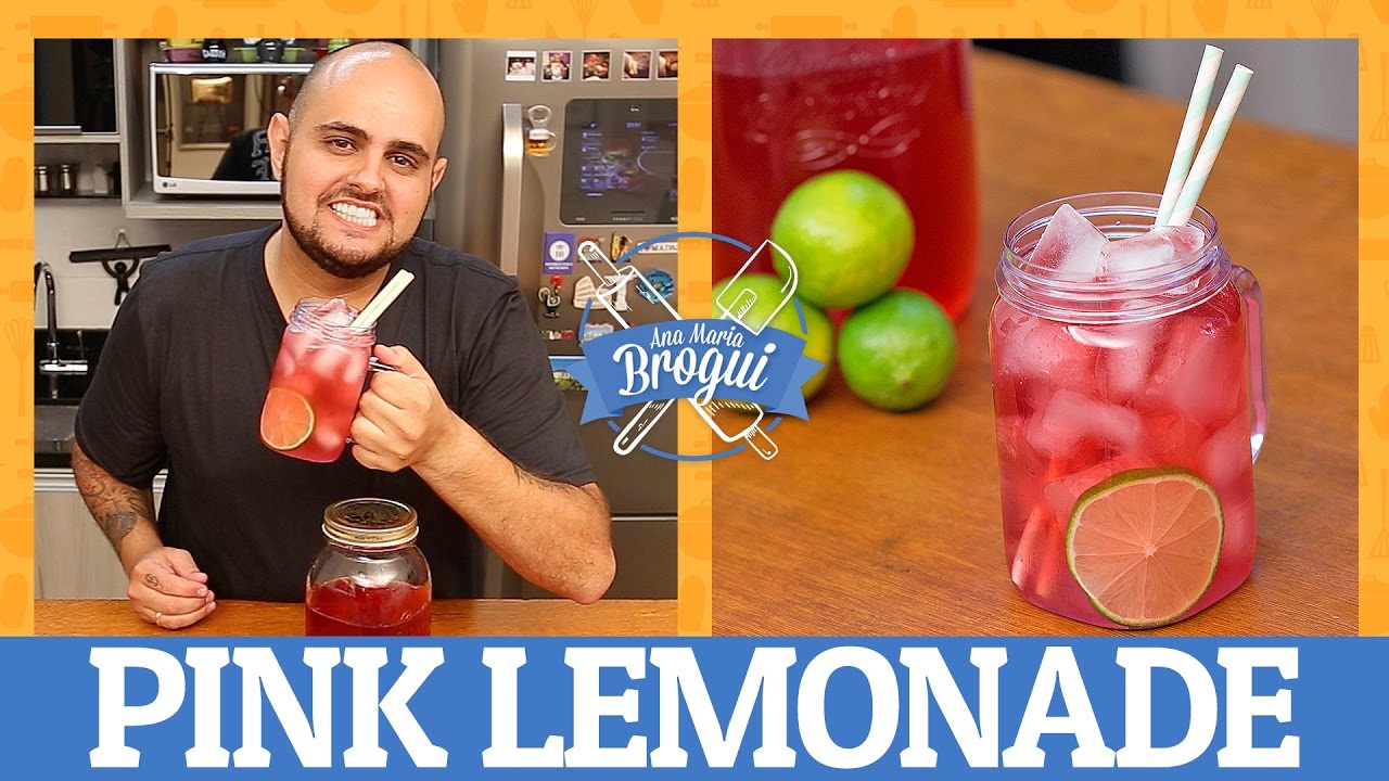 COMO FAZER PINK LEMONADE | Limonada Rosa | #AnaMariaBrogui - YouTube
