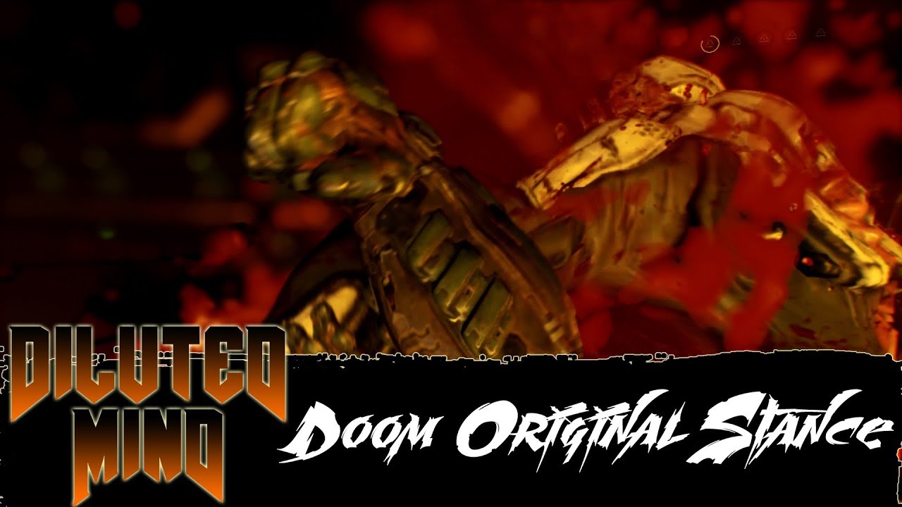 DOOM [2016] Original Stance - YouTube