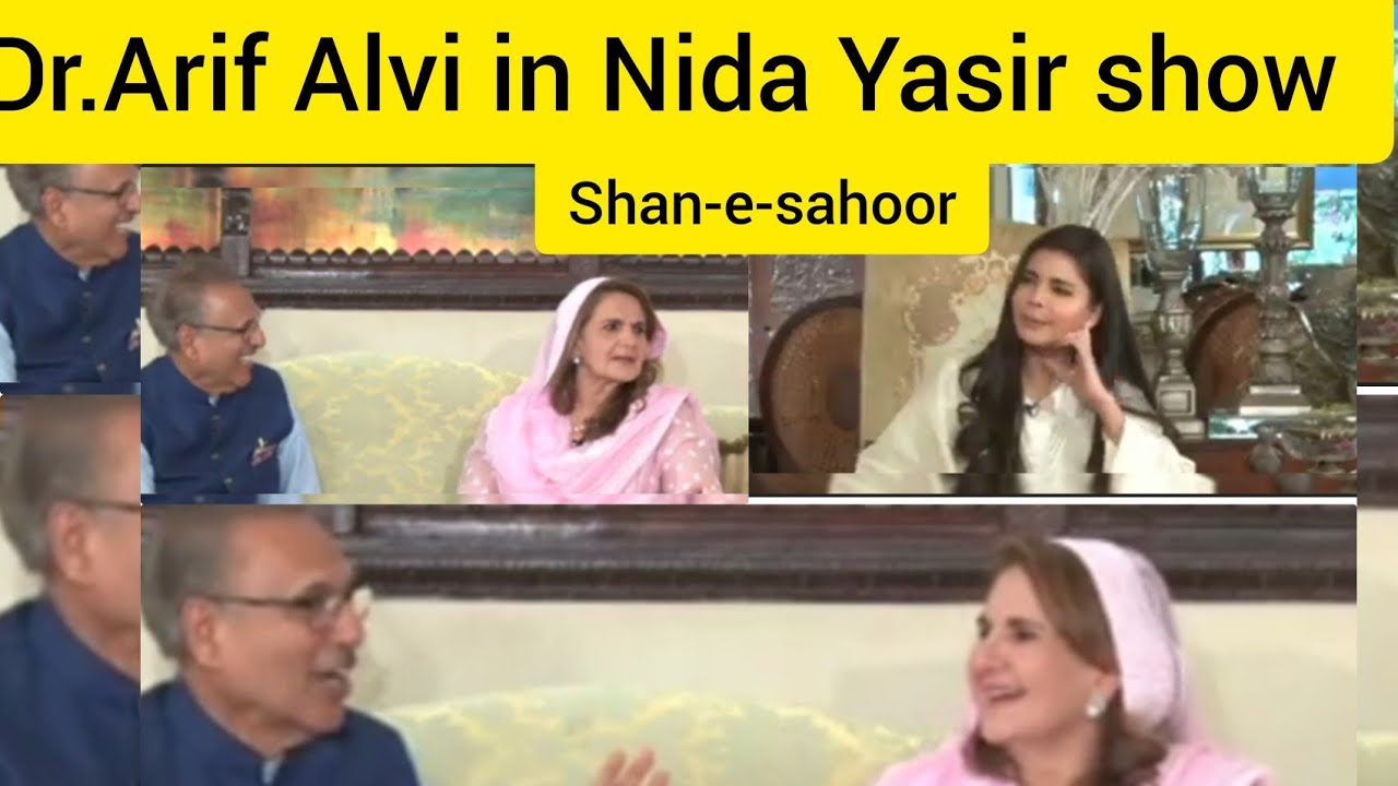 president Arif Alvi in nida yasir show|Shan-e-sahoor GMP - YouTube