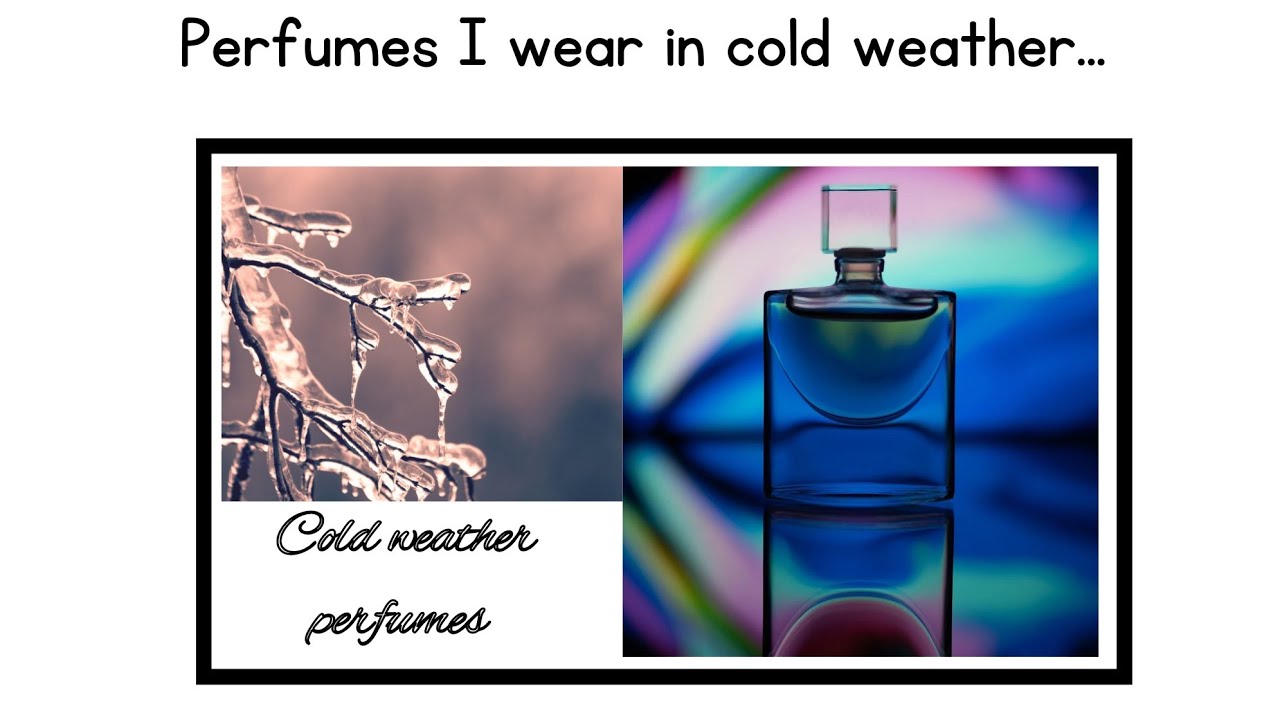Cold weather perfumes #coldweather,#perfume,#perfumereview - YouTube