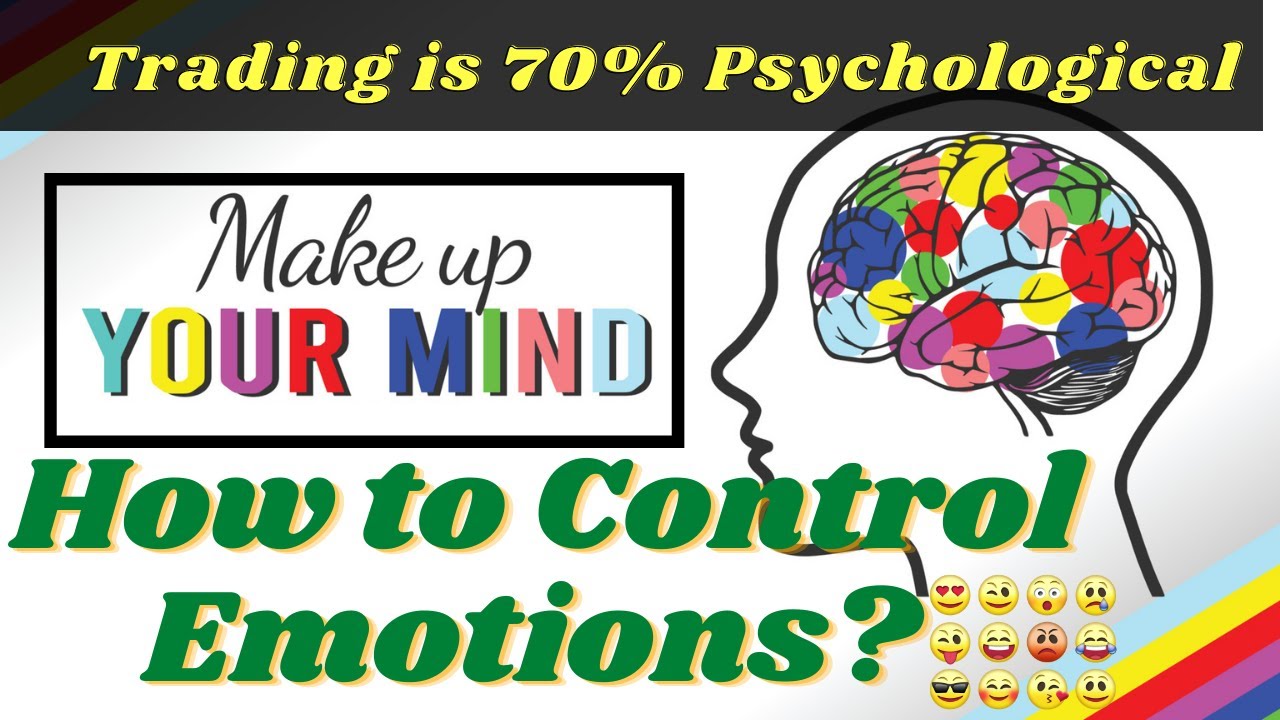 Day 5. How to Control your Emotions in Trading? | Emotion Discipline ...