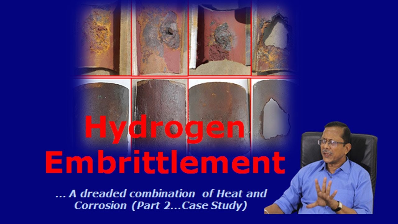 Hydrozen Embrittlement Part 2 Case Study - YouTube
