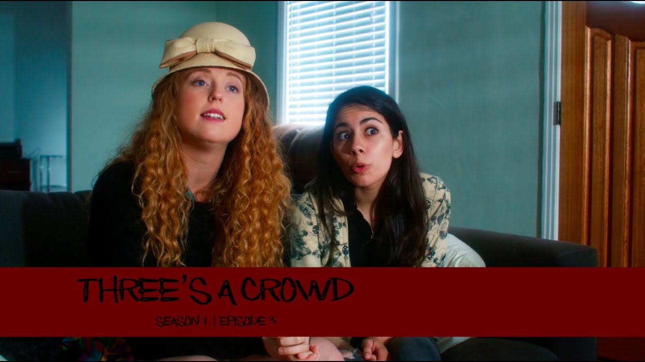 Three's a Crowd | Season 1 | Episode 3 - YouTube