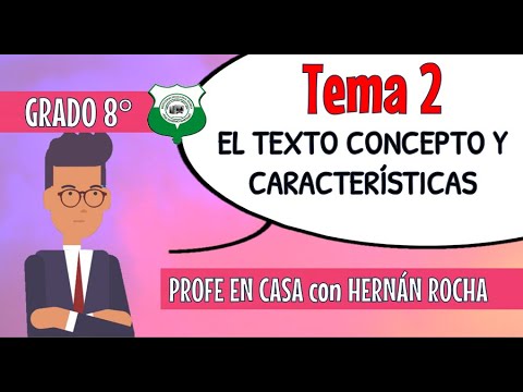EL TEXTO: CONCEPTO Y CARACTERÍSTICAS - YouTube