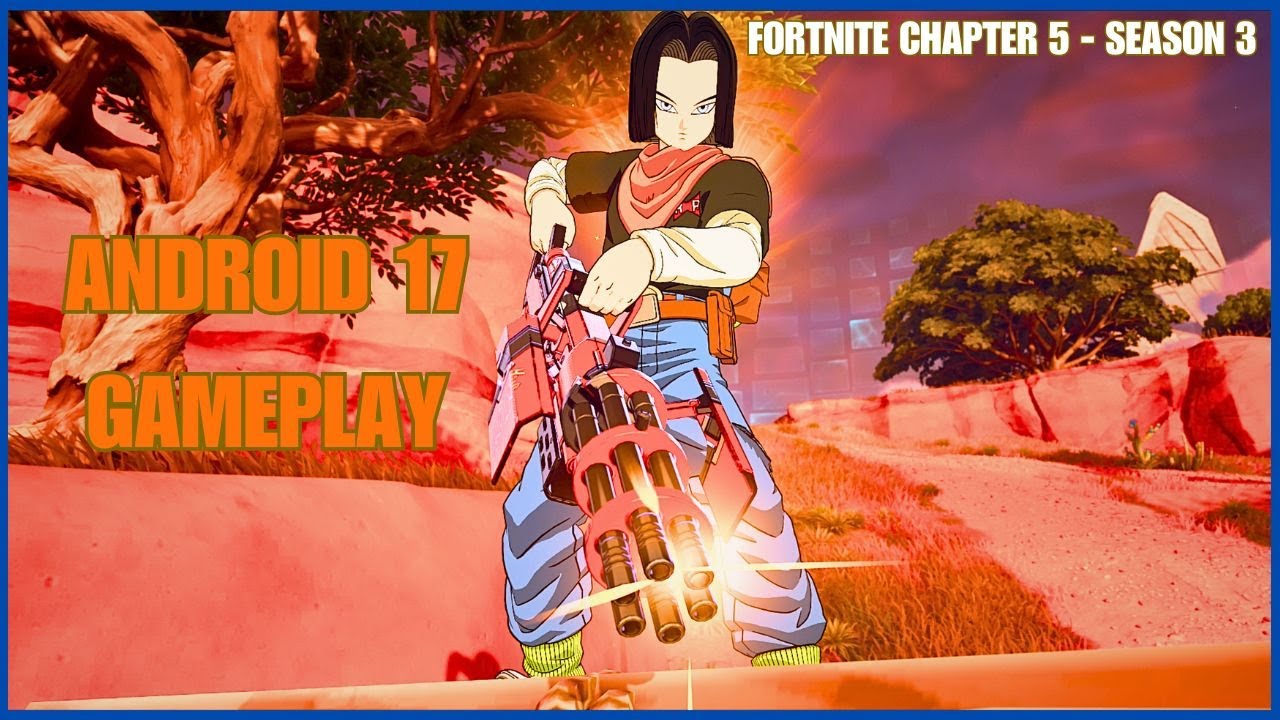 FORTNITE Chapter 5 - Season 3 Android 17 Skin Gameplay. - YouTube