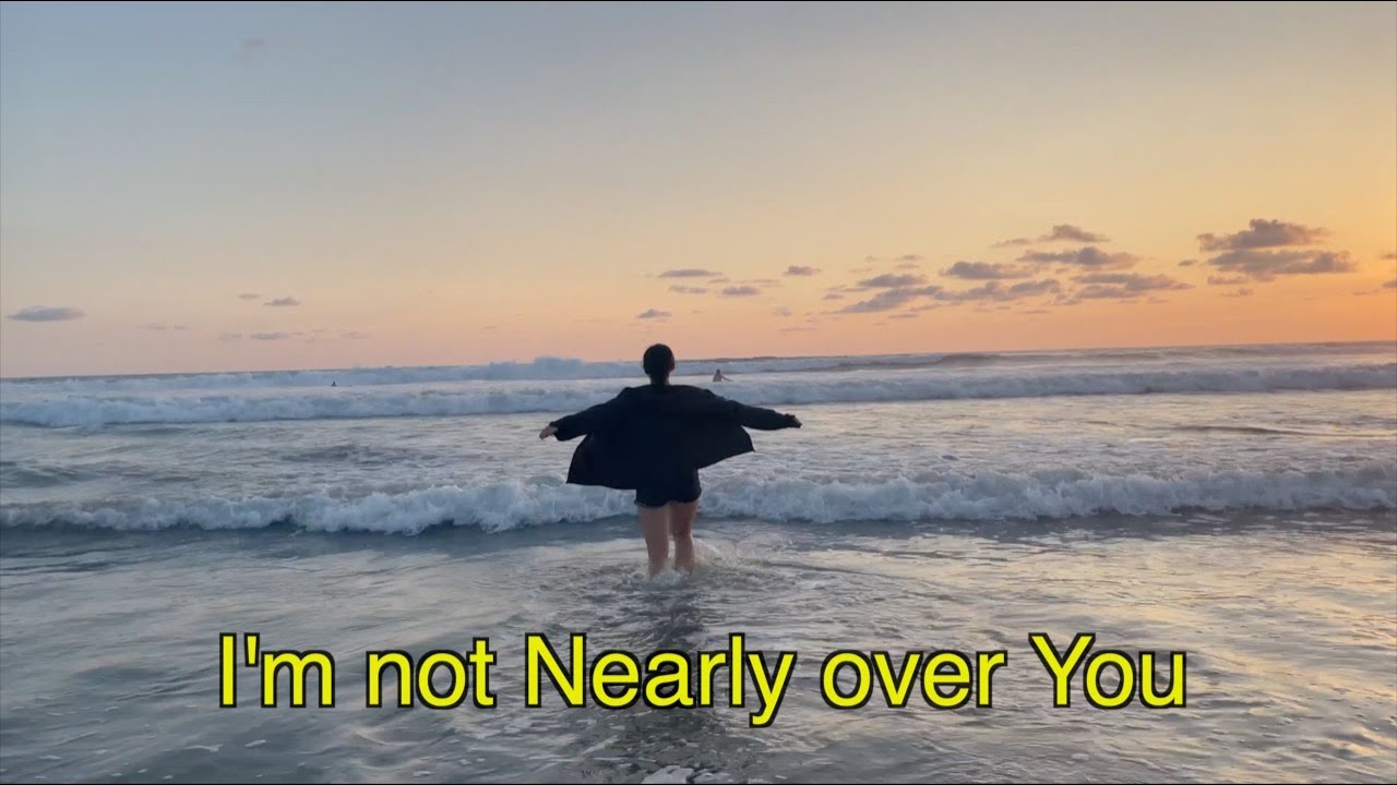 I'm not Nearly over You - YouTube