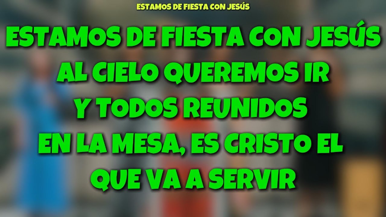 Estamos de Fiesta Con Jesus, Yo Lo Puedo Sentir, PaseateNazareno/Fuego ...