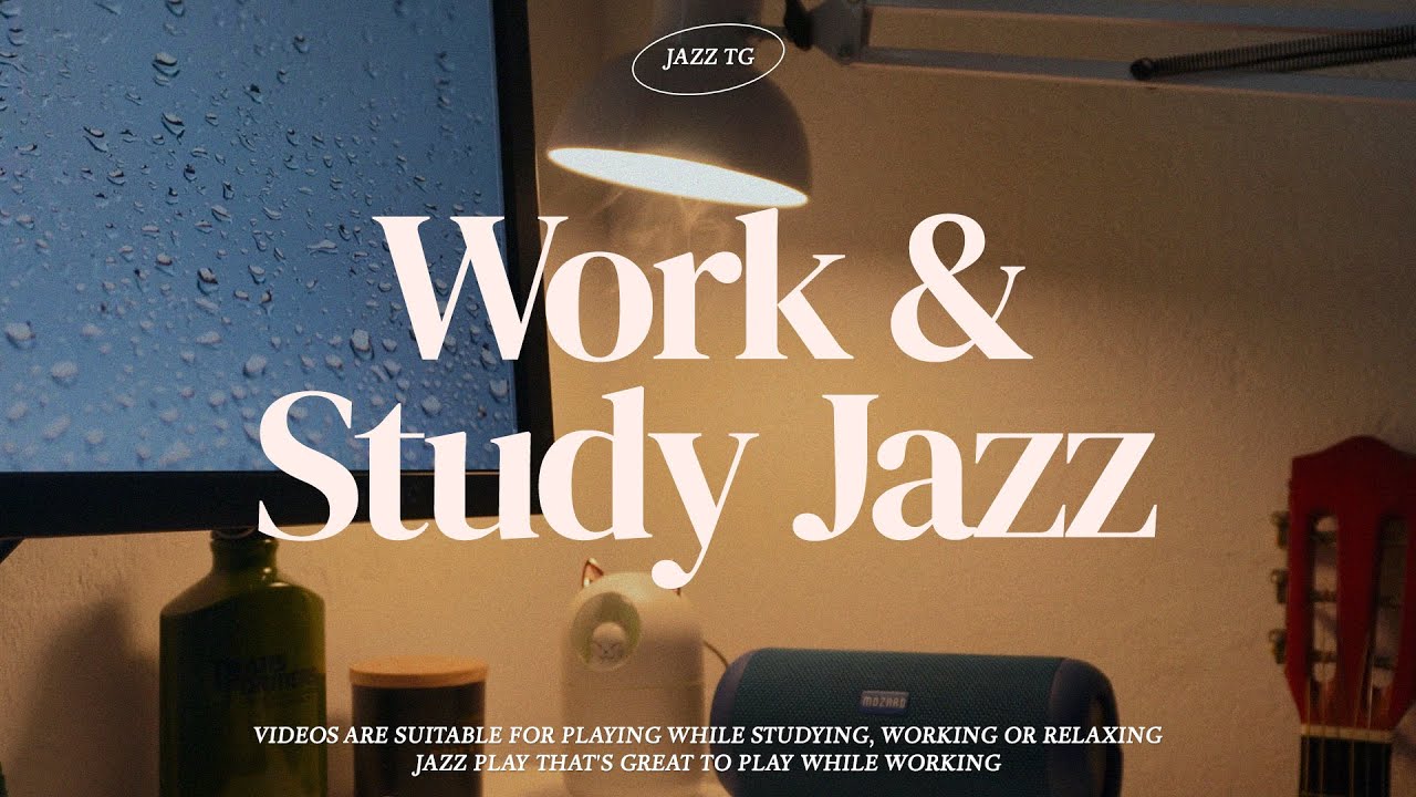 [Playlist] 작업할 때 틀어놓기 좋은 재즈 플리 | Work & Study Jazz | Relaxing ...