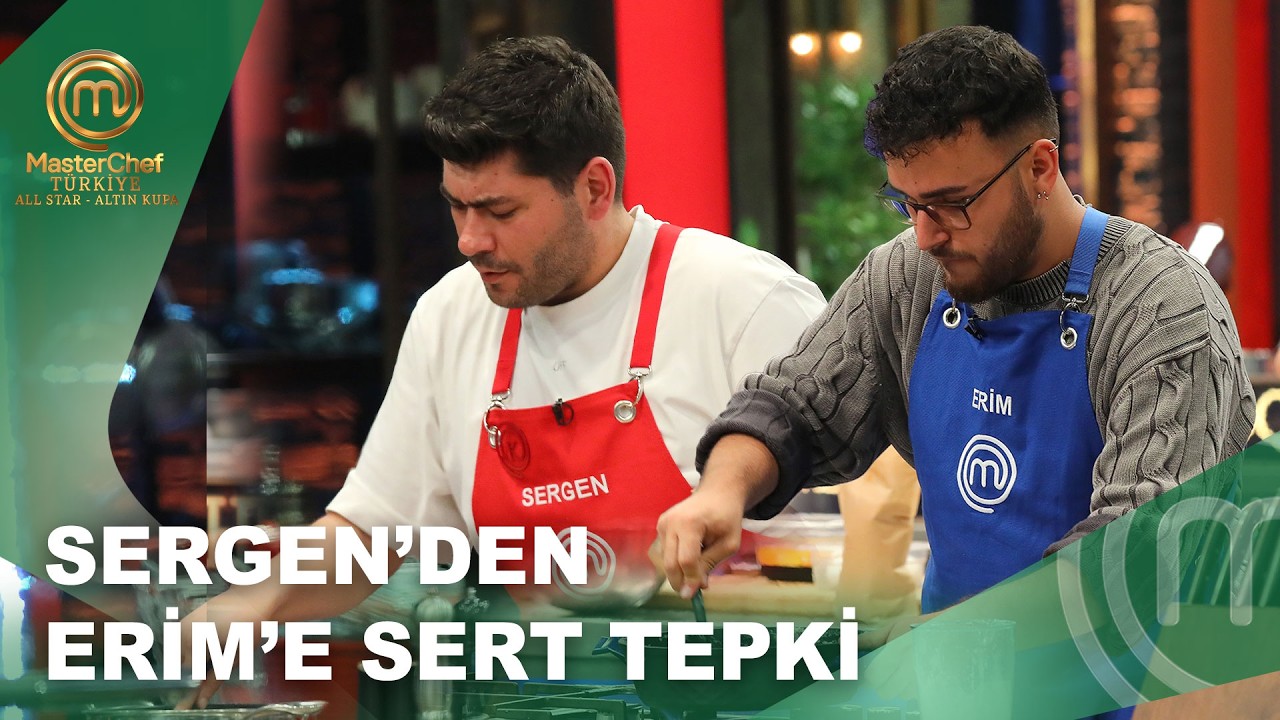 Erim’in Müdahalesi Ortalığı Karıştırdı! | MasterChef Türkiye All Star ...
