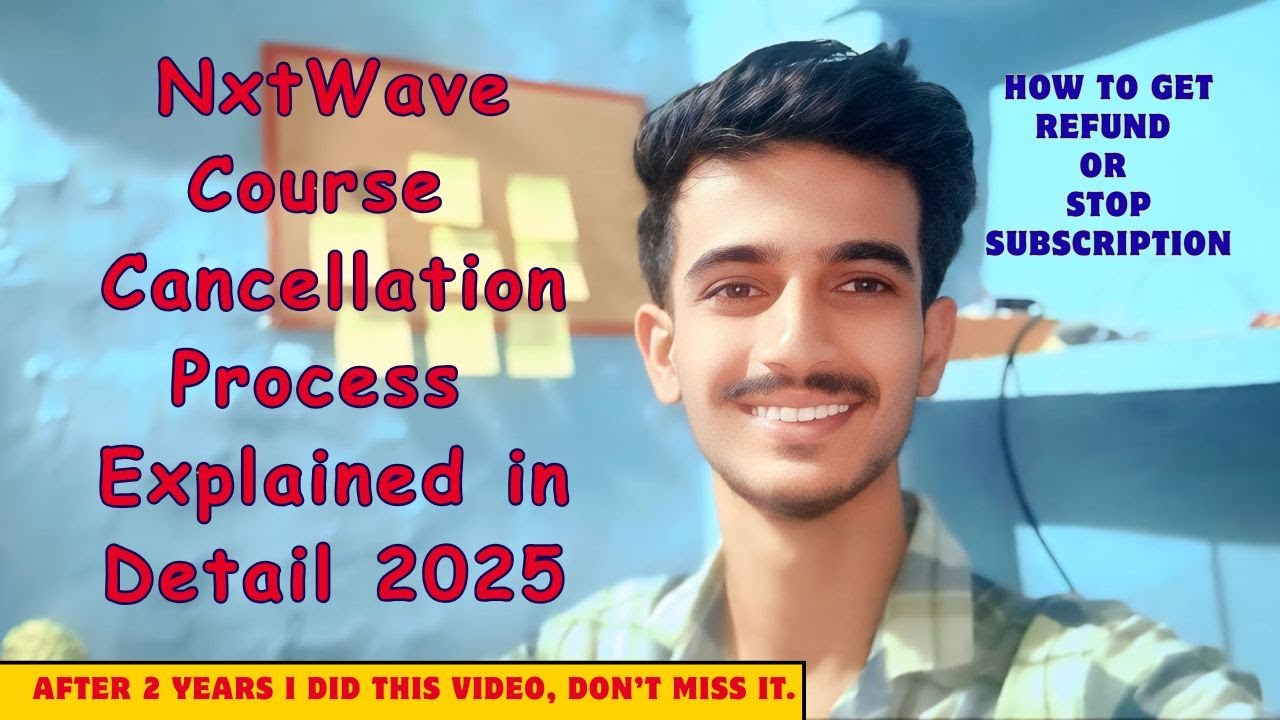 NxtWave Course Cancellation Guide | How to Get Refund or Stop ...