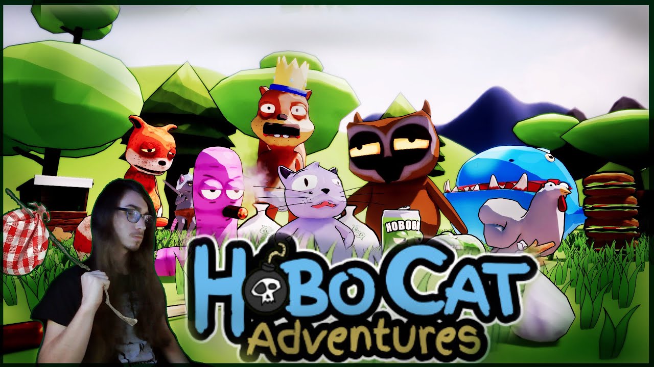Hobo Cat Adventures - ( Part 5 ) - YouTube
