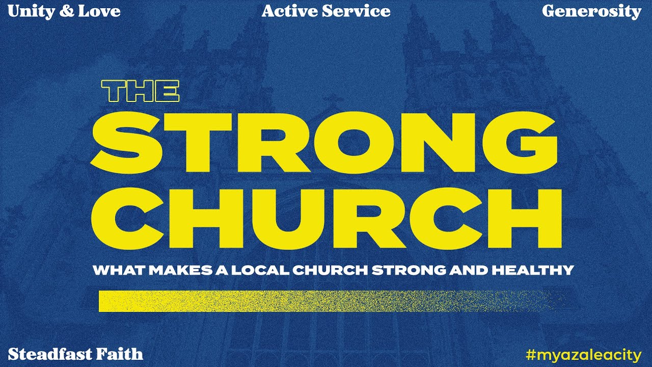 Azalea City Church - Valdosta // Sunday Service: The Strong Church ...