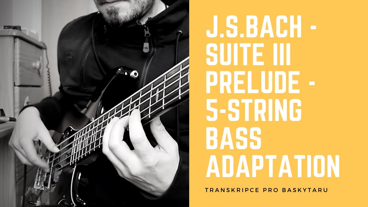 J.S.Bach // Suite III Prelude // 5-string bass adaptation - YouTube