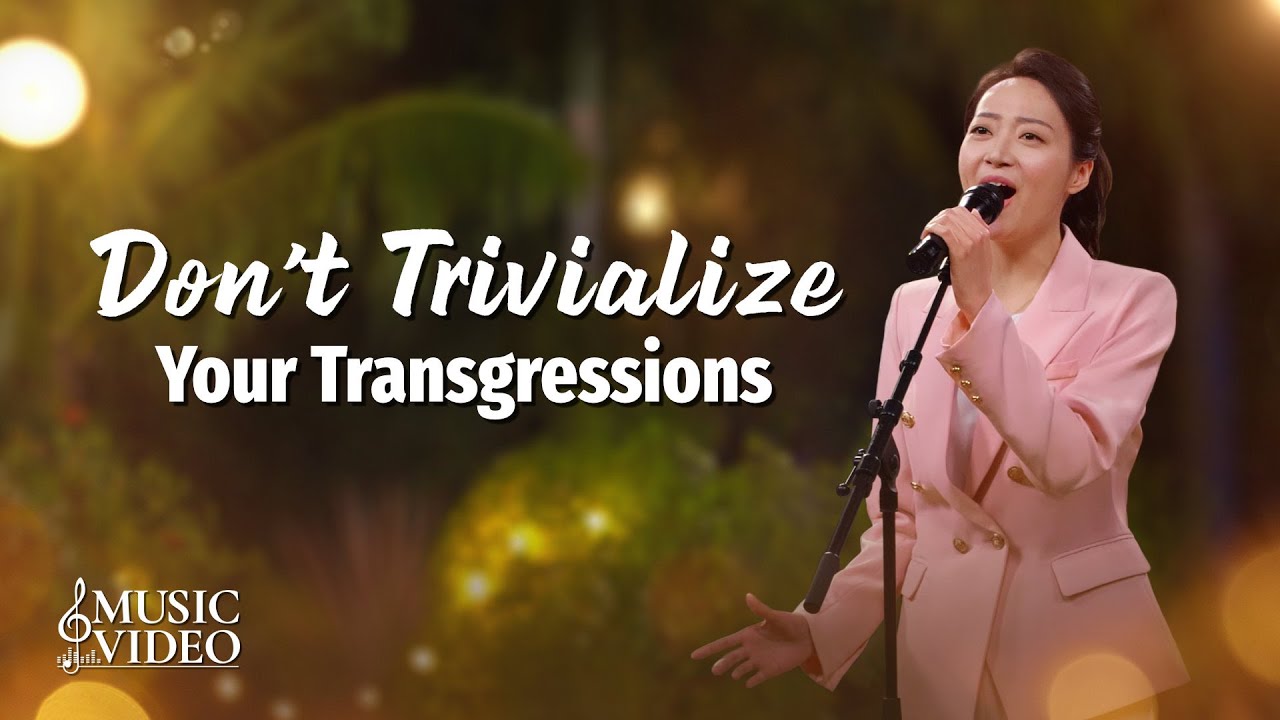 English Christian Song | "Don't Trivialize Your Transgressions" - YouTube