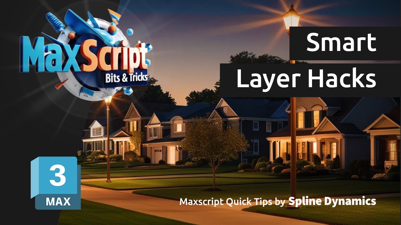 Maxscript Bits & Tricks #4 – Smart Layer Hacks for 3ds Max Scene ...