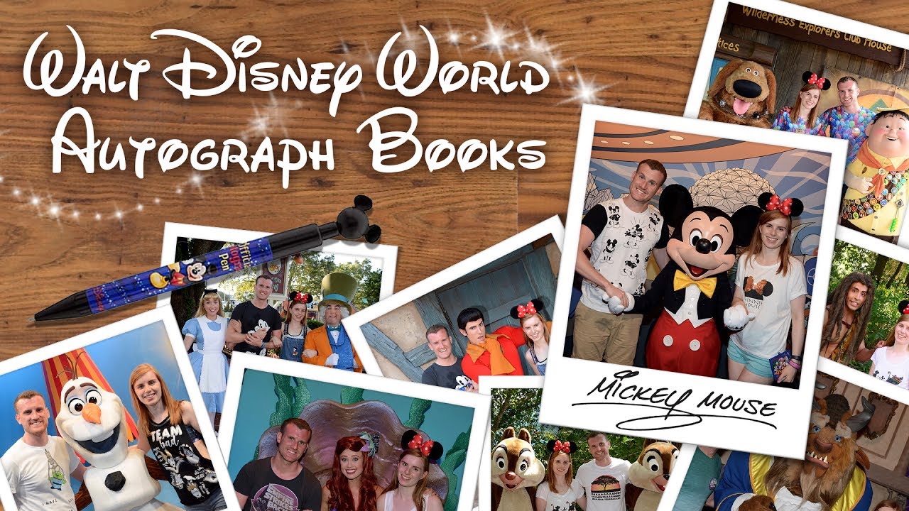 DISNEY WORLD AUTOGRAPH BOOK - YouTube