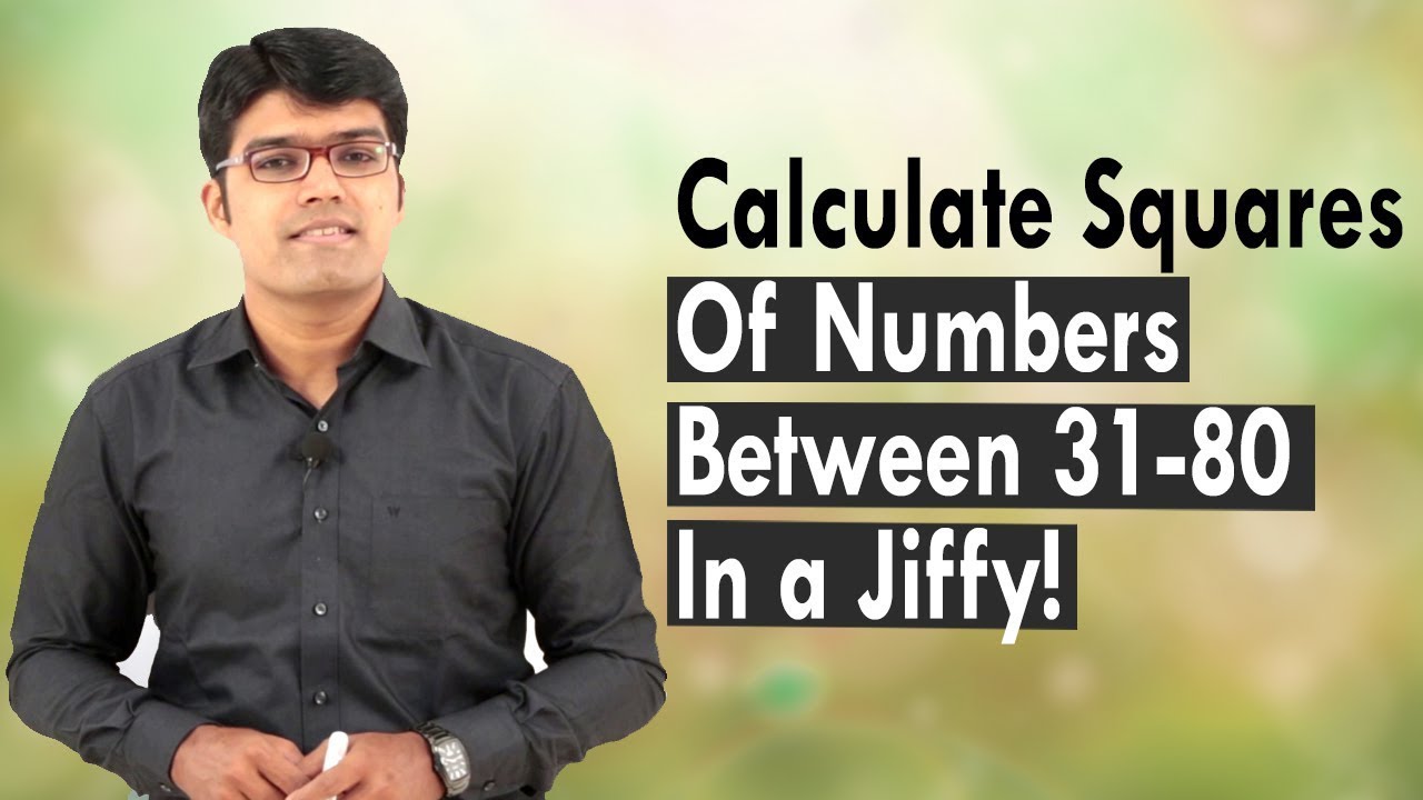 Calculate Squares Of Numbers Between 31 80 In A Jiffy TalentSprint Calculate Squares Of Numbers Between 31 80 In A Jiffy TalentSprint