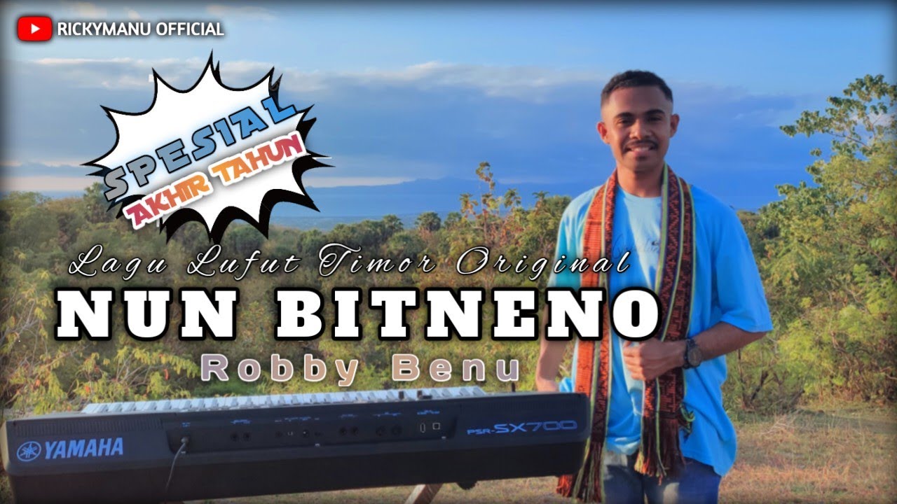 LAGU LUFUT TIMOR - NUN BITNENO | ROBBY BENU FT RICKY MANU - YouTube