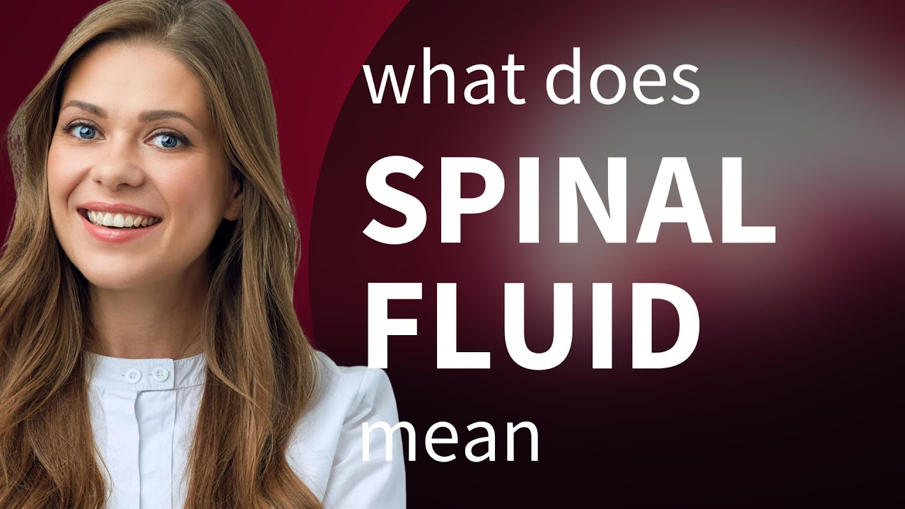 Spinal fluid | what is SPINAL FLUID meaning - YouTube